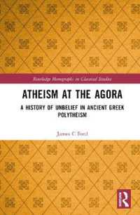 Books Kinokuniya: Atheism at the Agora : A History of Unbelief in Ancient Greek Polytheism ...