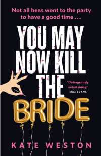 Books Kinokuniya: You May Now Kill the Bride : A hilarious, deliciously ...