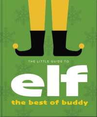 Books Kinokuniya: The Little Guide to Elf / (9781035419746)