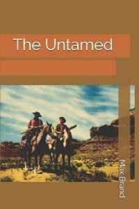 Books Kinokuniya: The Untamed / Brand, Max (9781093358872)