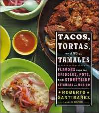 Books Kinokuniya: Tacos, Tortas, and Tamales : Flavors from the ...
