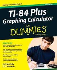 Books Kinokuniya: TI-84 Plus Graphing Calculator for Dummies (For Dummies (Math & Science)) (2ND ...