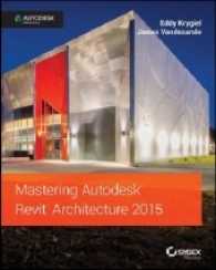 Books Kinokuniya: Mastering Autodesk Revit Architecture 2015 / Krygiel, Eddy/ Vandezande, James ...