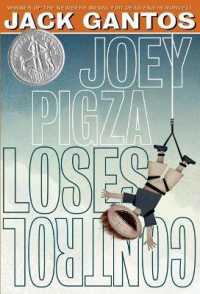 Books Kinokuniya: Joey Pigza Loses Control : (Newbery Honor Book) (Joey ...