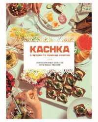 Books Kinokuniya: Kachka : A Return to Russian Cooking / Morales ...