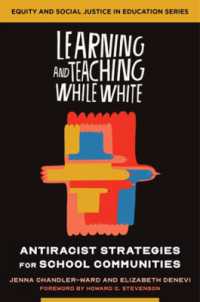 Books Kinokuniya: Learning and Teaching While White : Antiracist ...