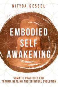Books Kinokuniya: Embodied Self Awakening : Somatic Practices for ...