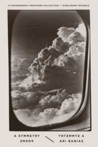 Books Kinokuniya: A Symmetry : Poems / Banias, Ari (9781324064527)