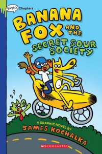 Books Kinokuniya: Banana Fox and the Secret Sour Society: a Graphix ...