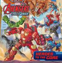 Books Kinokuniya: Heroes to the Core (Avengers Mech Strike) / Whitley ...