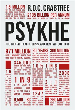 Books Kinokuniya: Psykhe : The Mental Health Crisis and How We Got Here ...