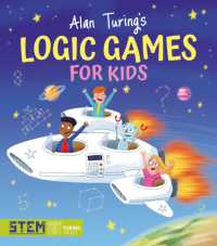 Books Kinokuniya: Alan Turing's Logic Games for Kids (Alan Turing ...