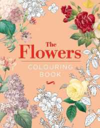 Books Kinokuniya: The Flowers Colouring Book : Hardback Gift Edition ...
