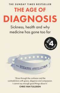 Books Kinokuniya: The Age of Diagnosis : Sickness, Health and Why ...