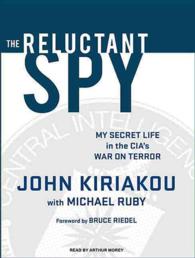 Books Kinokuniya: The Reluctant Spy (6-Volume Set) : My Secret Life in the Cia's War on Terror ...