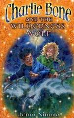 Books Kinokuniya: Charlie Bone and The Wilderness Wolf(OME) / Nimmo, Jenny (9781405234399)