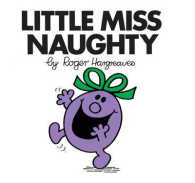 Books Kinokuniya: Little Miss Naughty (Mr. Men Classic Story Books ...