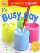 Books Kinokuniya: My Busy Day -- Board book / Stoppard, Miriam ...
