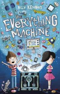 Books Kinokuniya: The Everything Machine / Kennen, Ally (9781407138558)