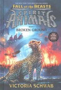 Books Kinokuniya: Fall of the Beasts: Broken Ground (Spirit Animals ...