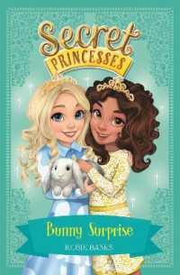 Books Kinokuniya: Secret Princesses: Bunny Surprise : Book 8 (Secret ...