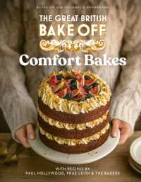 Books Kinokuniya: The Great British Bake Off: Comfort Bakes : The ...