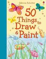 Books Kinokuniya: 50 Things to Draw and Paint (Usborne Activities ...