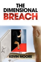 Books Kinokuniya: The Dimensional Breach / Moore, Kevin (9781436342179)