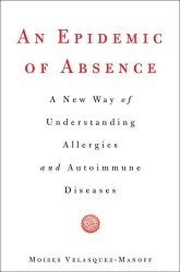 Books Kinokuniya: An Epidemic of Absence : A New Way of Understanding ...
