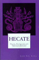 Books Kinokuniya: Hecate: Death, Transition and Spiritual Mastery ...