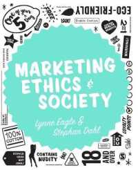 Books Kinokuniya: Marketing Ethics & Society / Eagle, Lynne/ Dahl ...