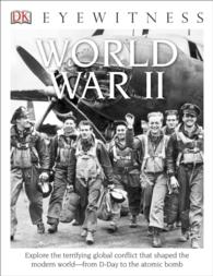 Books Kinokuniya: World War II (Dk Eyewitness Books) (Reprint) / Adams, Simon/ Crawford, Andy ...