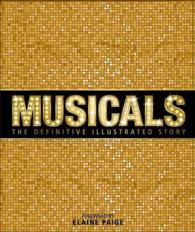 Books Kinokuniya: Musicals : The Definitive Illustrated Story ...
