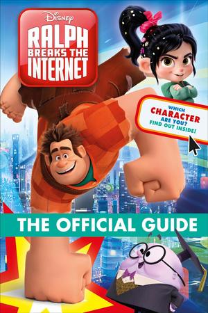 Books Kinokuniya: Disney Ralph Breaks the Internet : The Official Guide ...