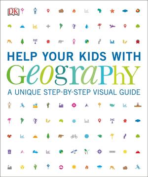 Books Kinokuniya: Help Your Kids with Geography : A Unique Step-by-Step Visual Guide (Help Your ...