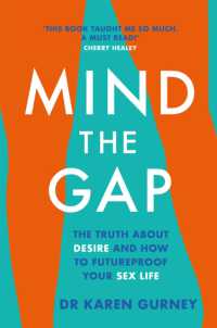 Books Kinokuniya: Mind the Gap : The truth about desire and how to futureproof your sex life ...