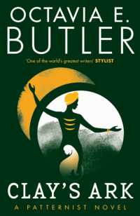 Books Kinokuniya: Clay's Ark (The Patternist Series) / Butler, Octavia ...