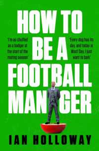 Books Kinokuniya: How to Be a Football Manager: Enter the hilarious and ...