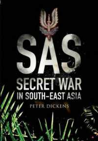 Books Kinokuniya: SAS: Secret War in South East Asia / Dickens, Peter ...