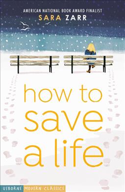 Books Kinokuniya: How to Save a Life (Usborne Modern Classics) / Zarr ...