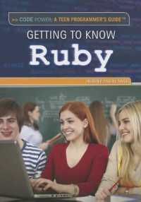 Books Kinokuniya: Getting to Know Ruby (Code Power: a Teen Programmer's Guide) / Niver, Heather ...