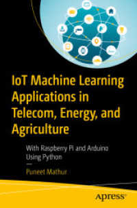 Books Kinokuniya: IoT Machine Learning Applications in Telecom, Energy, and Agriculture : With ...