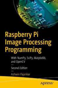 Books Kinokuniya: Raspberry Pi Image Processing Programming : With NumPy, SciPy, Matplotlib, and ...
