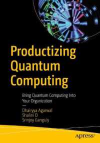 Books Kinokuniya: Productizing Quantum Computing : Bring Quantum Computing into Your ...