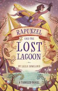 Books Kinokuniya: Rapunzel and the Lost Lagoon ( A Tangled Novel 1 ...