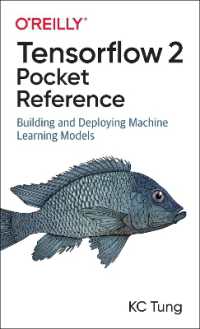 Books Kinokuniya: TensorFlow 2 Pocket Reference : Building and Deploying Machine Learning Models ...