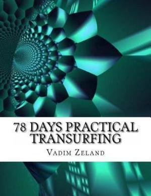 Books Kinokuniya: 78 Days Practical Transurfing : Based on the Work of ...