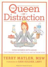 Books Kinokuniya: The Queen of Distraction : How Women with ADHD Can ...