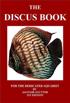 Books Kinokuniya: The Discus Book: For The Dedicated Aquarist (Discus ...