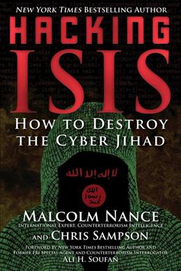 Books Kinokuniya: Hacking Isis : How to Destroy the Cyber Jihad ...